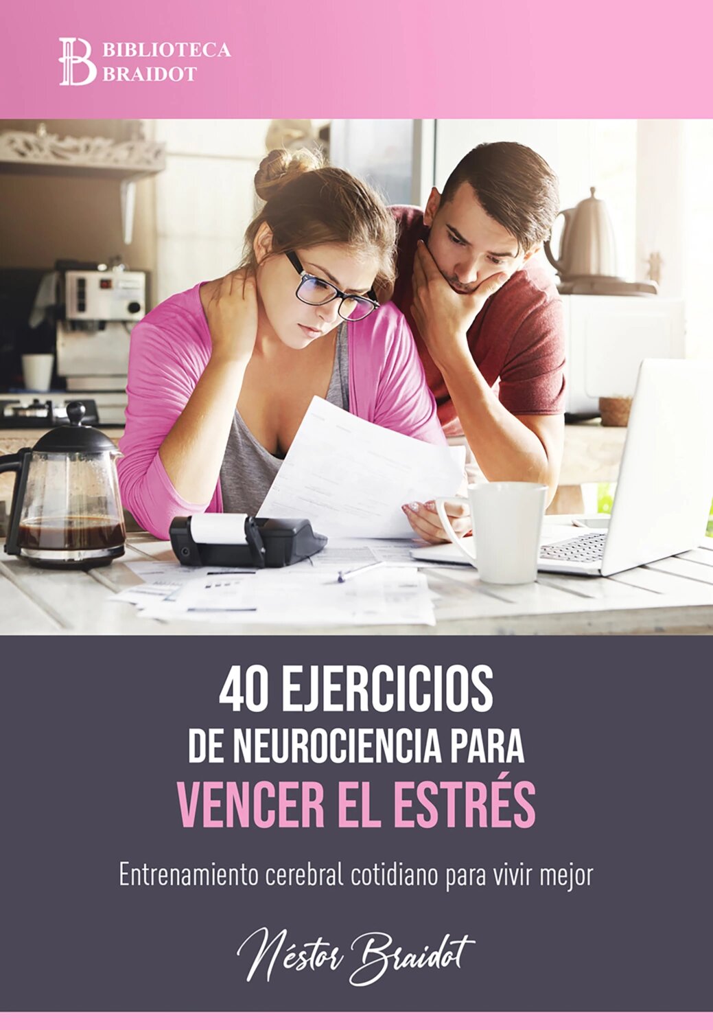 40 ejercicios de neurociencia para vencer el estrés [Цифровая книга]