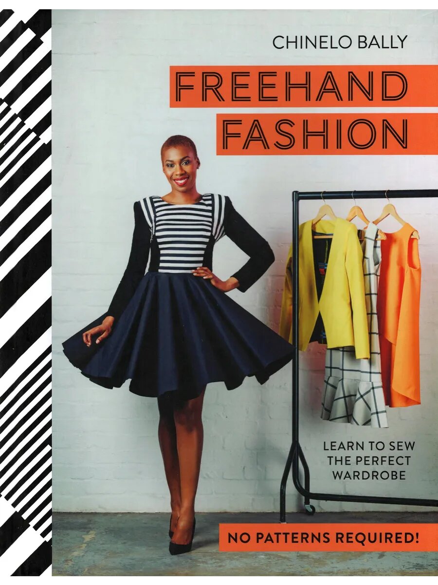 Freehand Fashion. Learn to sew the perfect wardrob