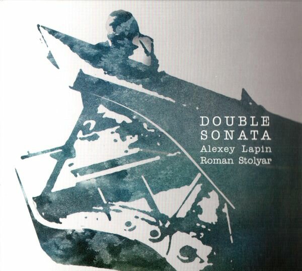 Диск Roman Stolyar & Alexey Lapin: Double Sonata (1 CD) — фото 1