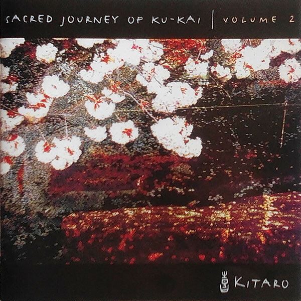Диск Sacred Journey of Ku-Kai 2 - Kitaro (1 CD)