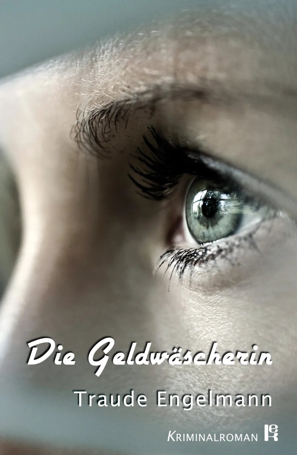 Die Geldwäscherin [Цифровая книга]