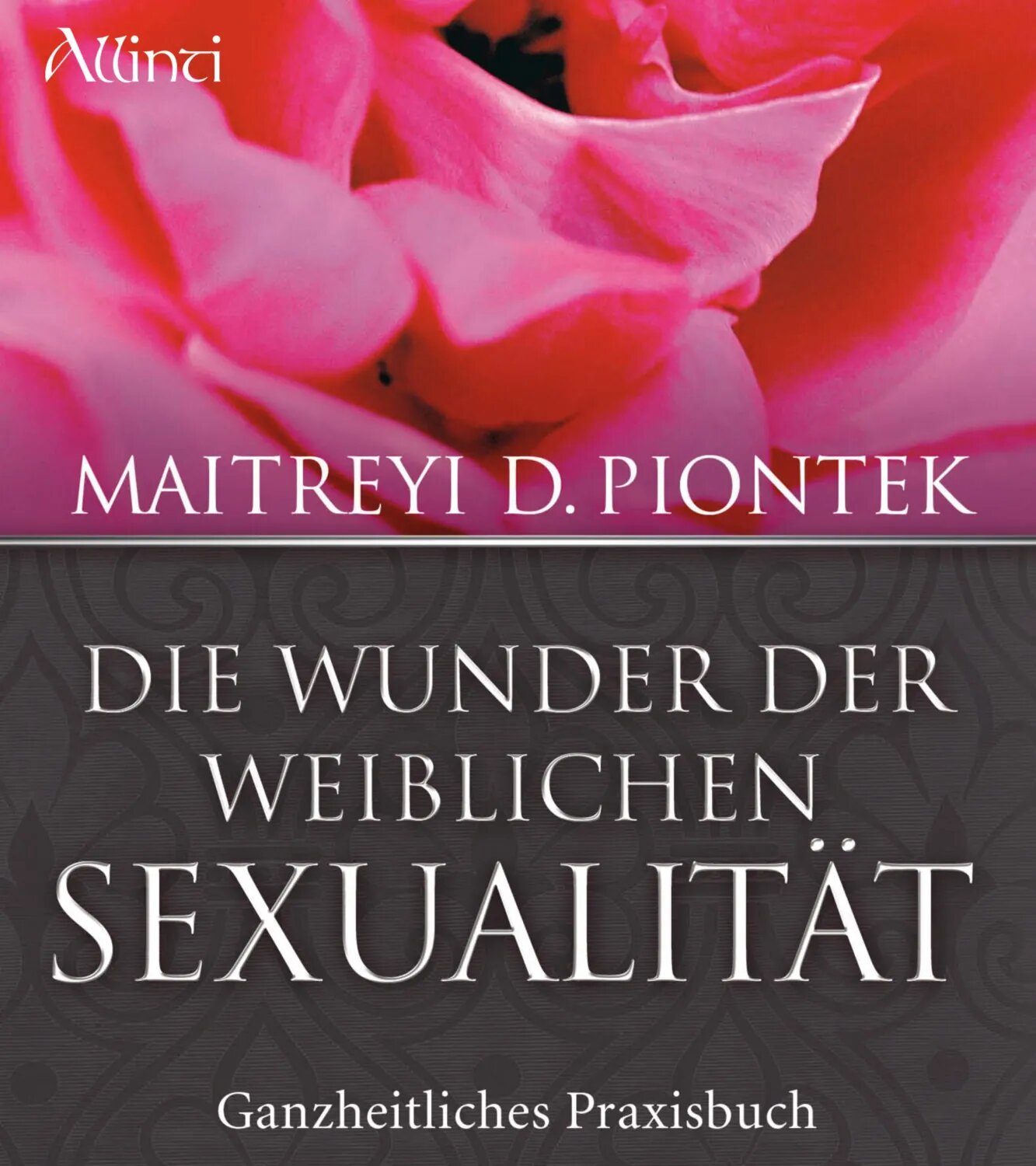 Die Wunder der weiblichen Sexualität [Цифровая книга]