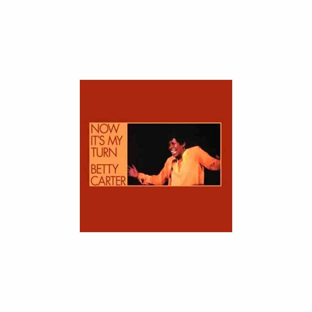 Виниловая пластинка Betty Carter (1930-1998) - Now It's My Turn (180g) (Limited-Edition) (1 LP)