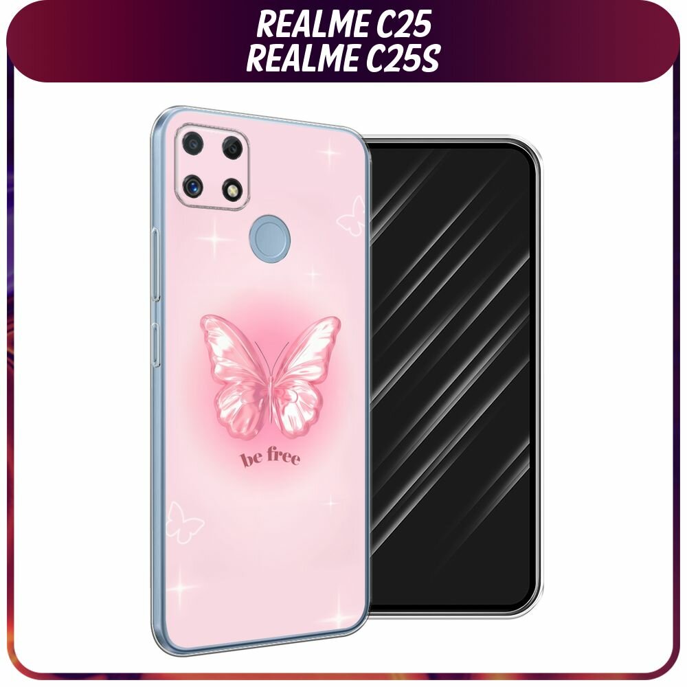 Чехол на Realme C25/C25s / Реалми С25/C25s с принтом "Be free butterfly 1"