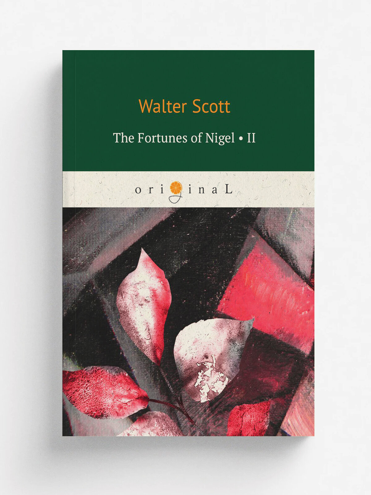 The Fortunes of Nigel II