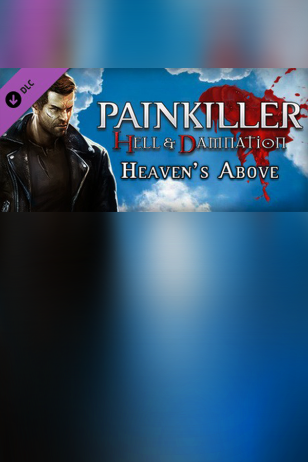 Painkiller Hell & Damnation Heaven’s Above DLC, РФ + СНГ