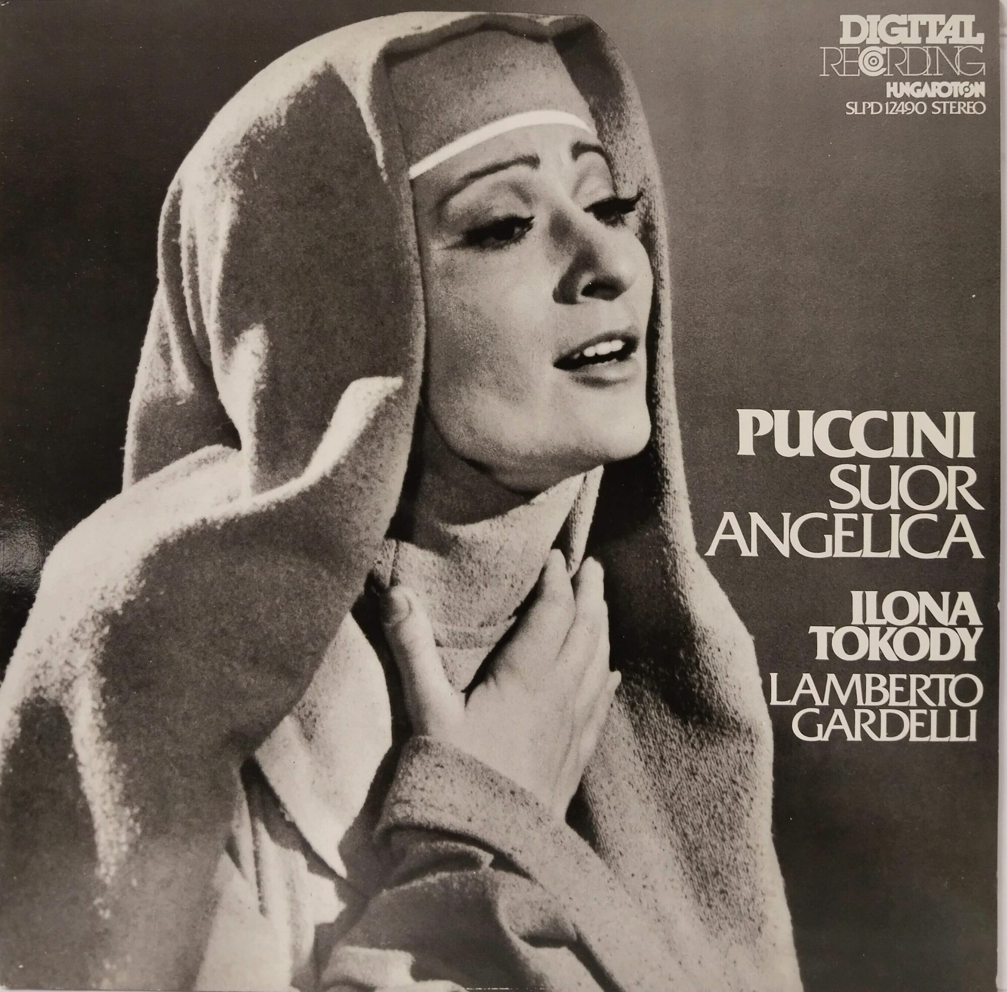 Puccini, Ilona Tokody, Lamberto Gardelli. Suor Angelica (M/M, Hungary, Hungaroton, SLPD 12490, 1983, винил) LP