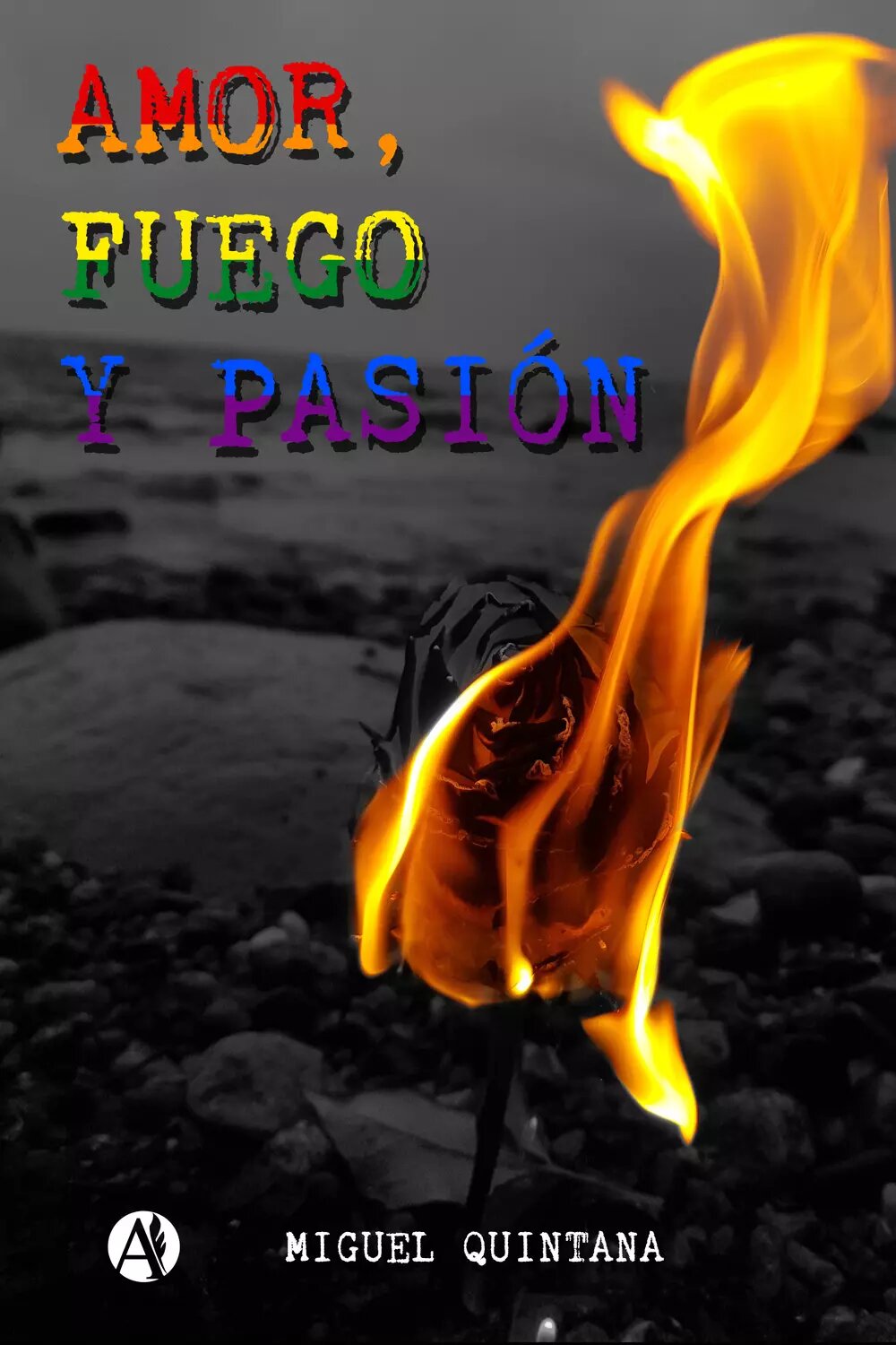 Amor, fuego y pasión [Цифровая книга]