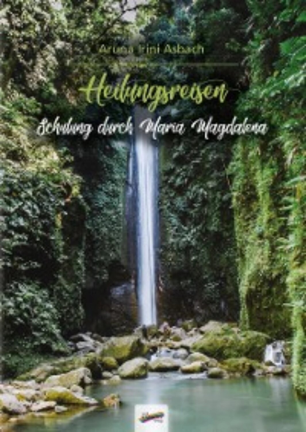 Heilungsreisen [Цифровая книга]