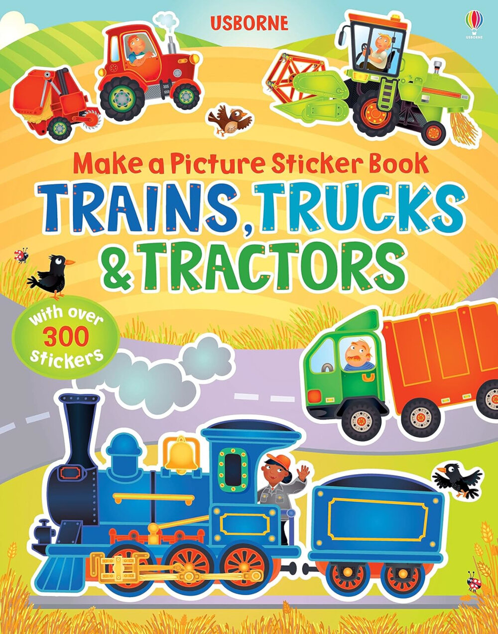 Make a Picture Sticker Book. Trains, Trucks & Tractors. Brooks Felicity.