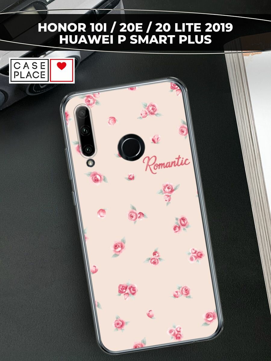 Чехол на Honor 10i/20 Lite 2019/20e/Huawei P Smart Plus 2019 / Хонор 10i с принтом "Romantic"