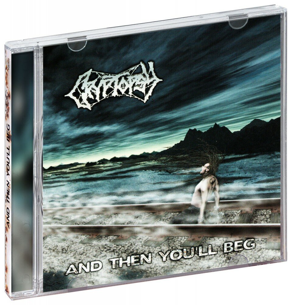 Cryptopsy. And Then You'll Beg (CD) (СД диск, CD Box, Россия)