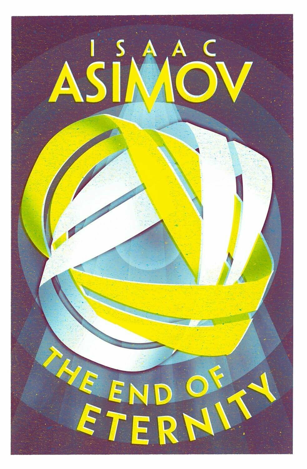 Isaac Asimov. End of eternity (Isaac Asimov) Конец вечности (Айзек Азимов) /Книги на английском языке
