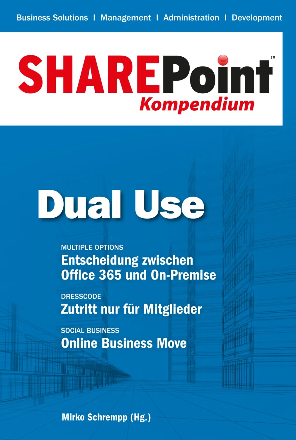 SharePoint Kompendium - Bd. 5: Dual Use [Цифровая книга]