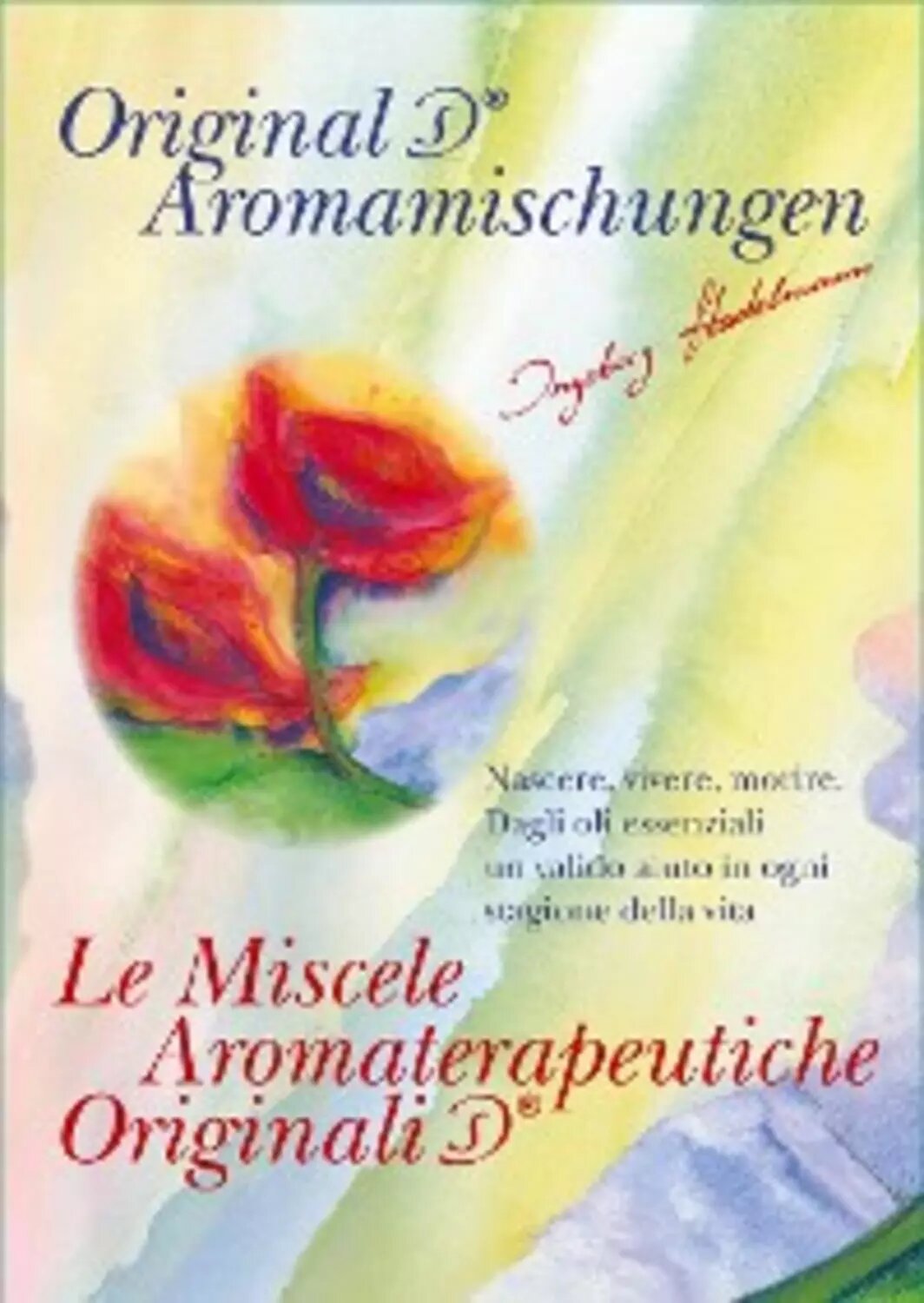 Le Miscele Aromaterapeutiche Originali [Цифровая книга]