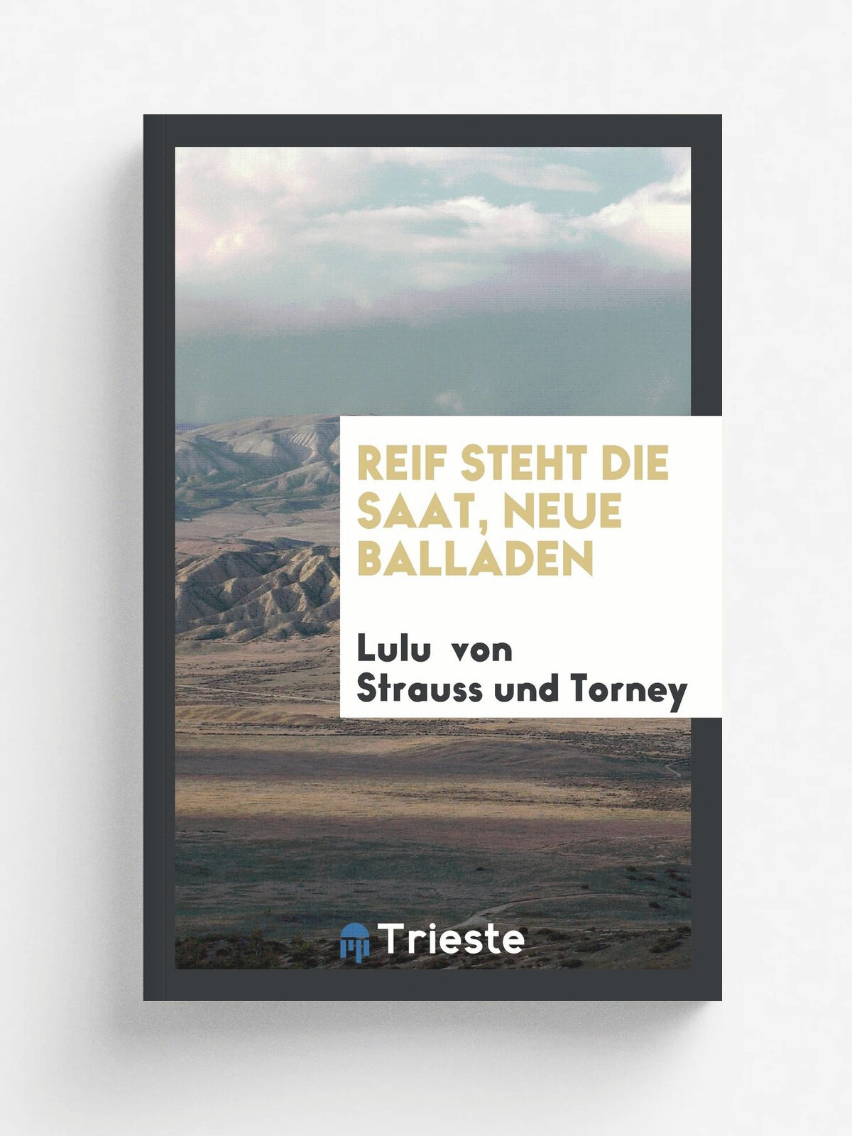 Reif steht die Saat, neue Balladen