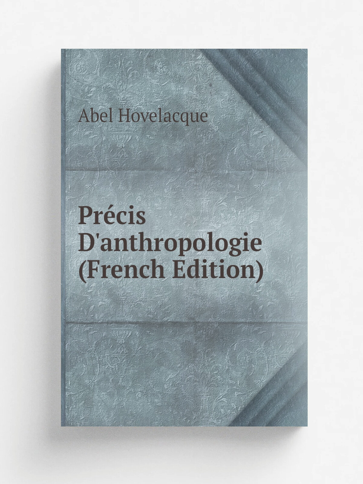 Pr.cis D'anthropologie (French Edition) | Abel Hovelacque | Репринт