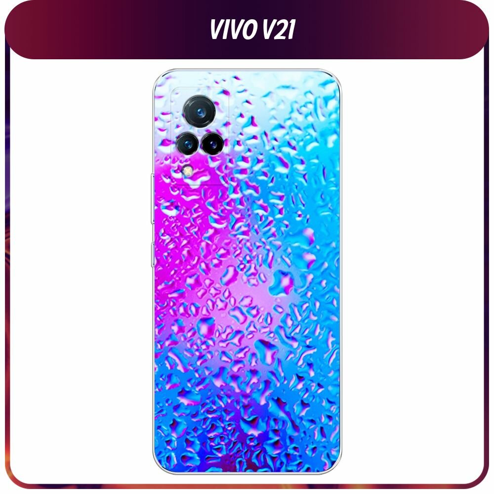 Силиконовый чехол на Vivo V21 / Виво V21 с принтом "Капли на стекле"