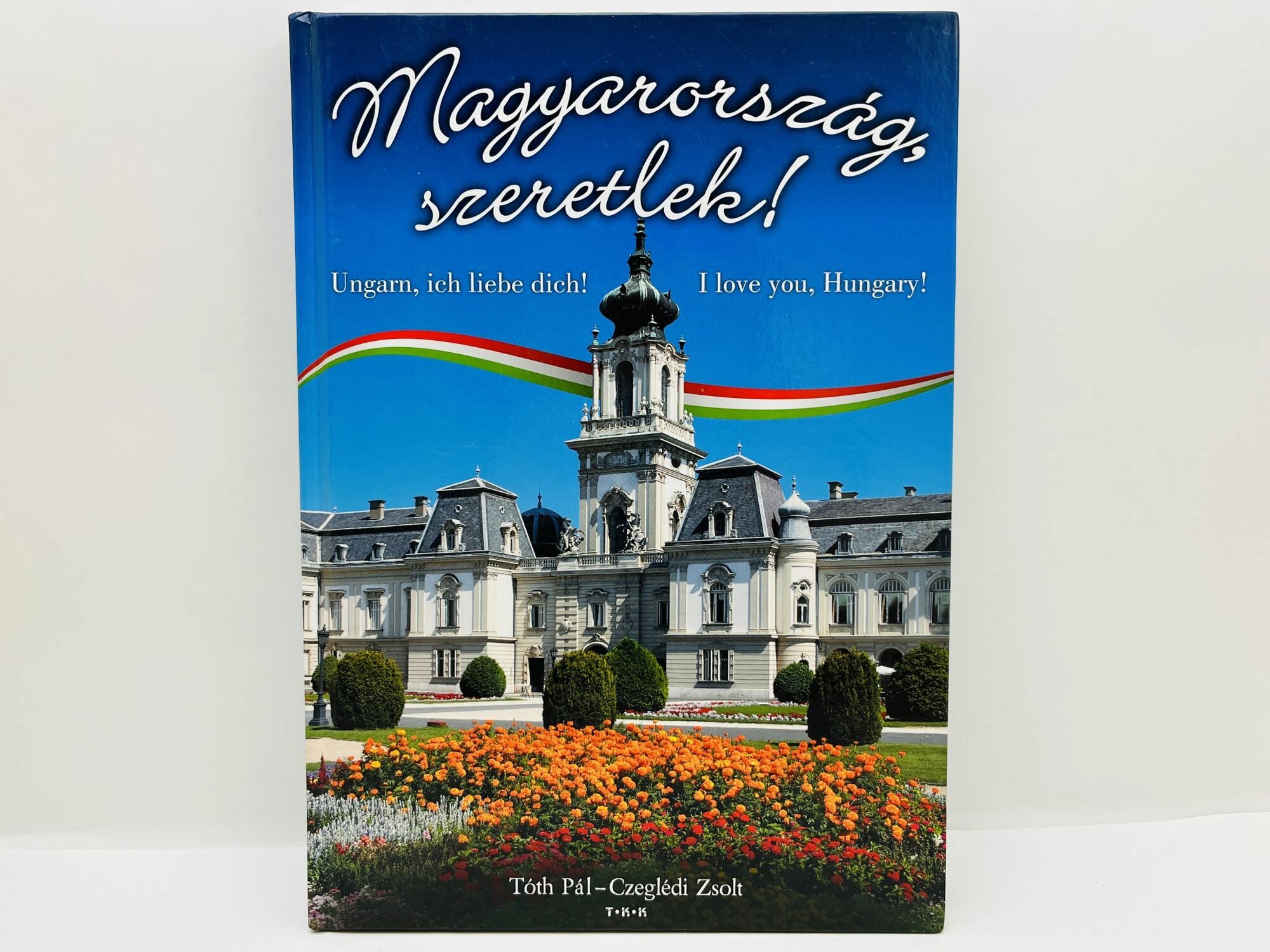Magyarorszag, szeretlek! I love you, Hungary! (Я люблю тебя, Венгрия!)