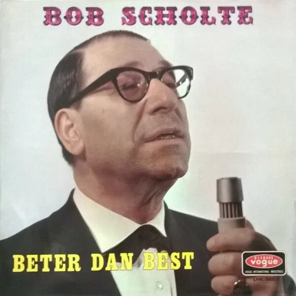 Bob Scholte - Beter Dan Best VG