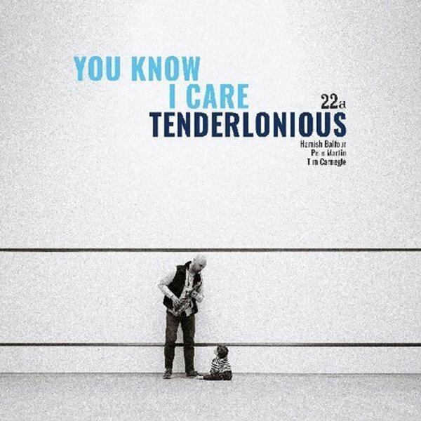 Tenderlonious - You Know I Care - новая виниловая пластинка