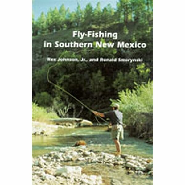 Fly-Fishing in Southern New Mexico (Coyote Books Series)，Reprinted paperback book