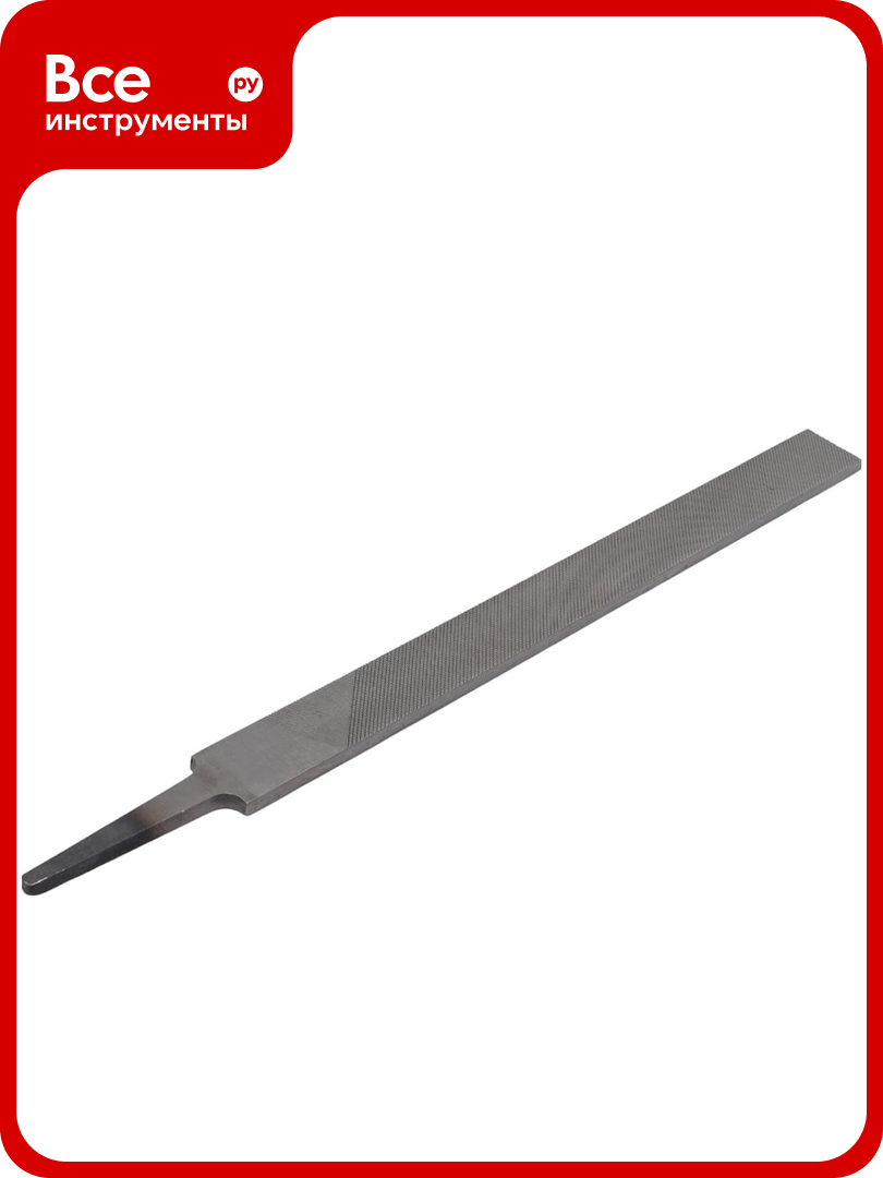 Плоский напильник инстулс 300 №1 У13 тупоносый по металлу, классический профиль, ГОСТ 1465-80, высокая износостойкость