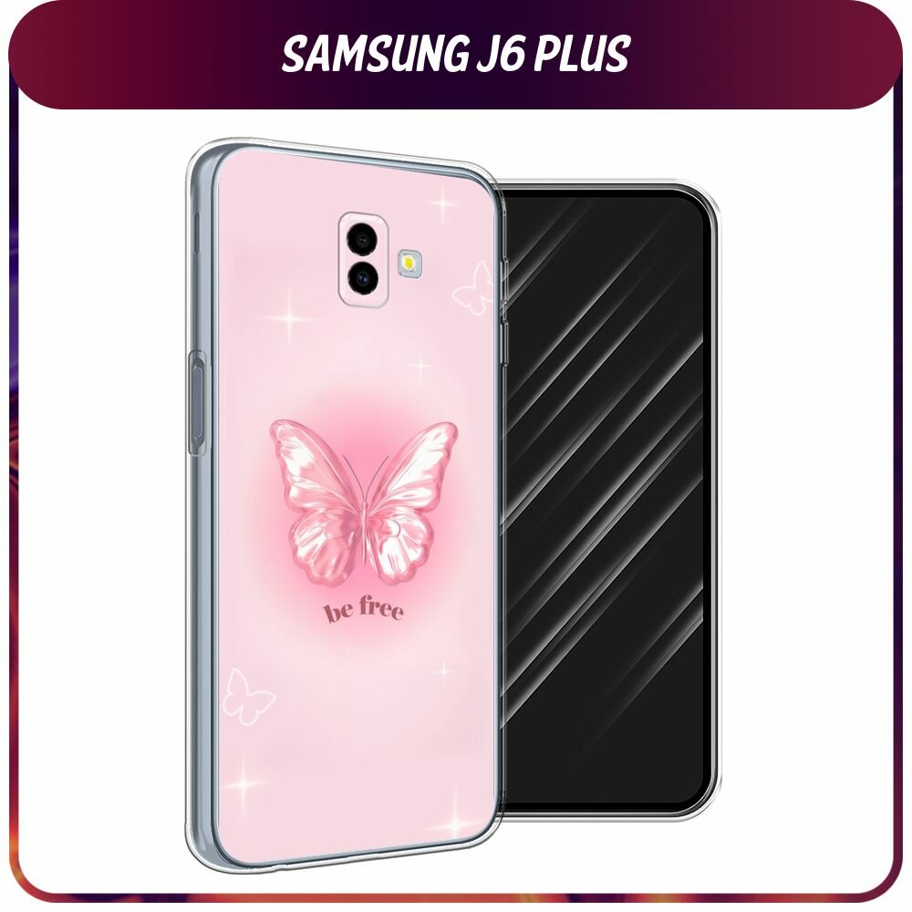 Чехол на Samsung Galaxy J6 + / Самсунг Галакси J6 Плюс 2018 с принтом "Be free butterfly 1"