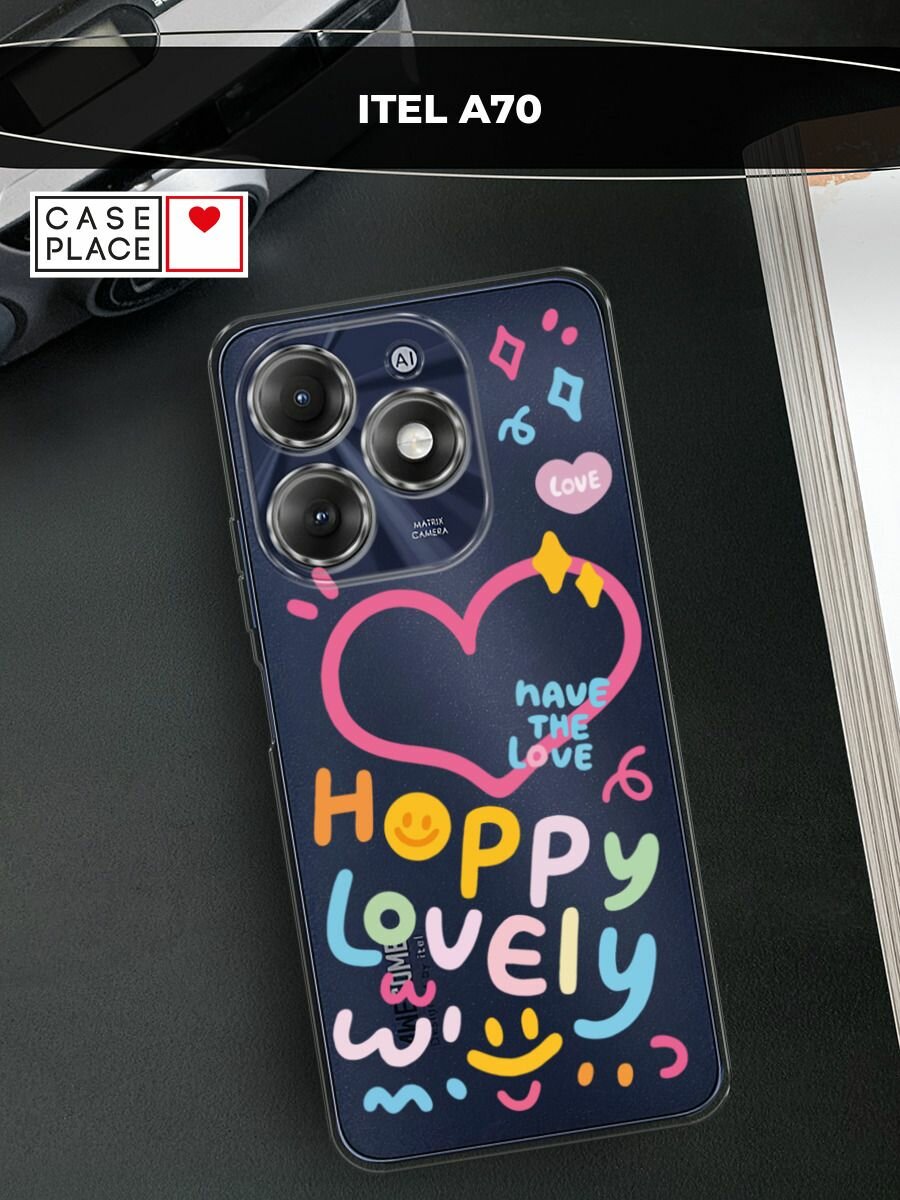 Чехол на Itel A70 / Ител А70 с принтом "Happy lovely", прозрачный