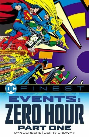 Various "DC Finest: Events: Zero Hour Part 1"