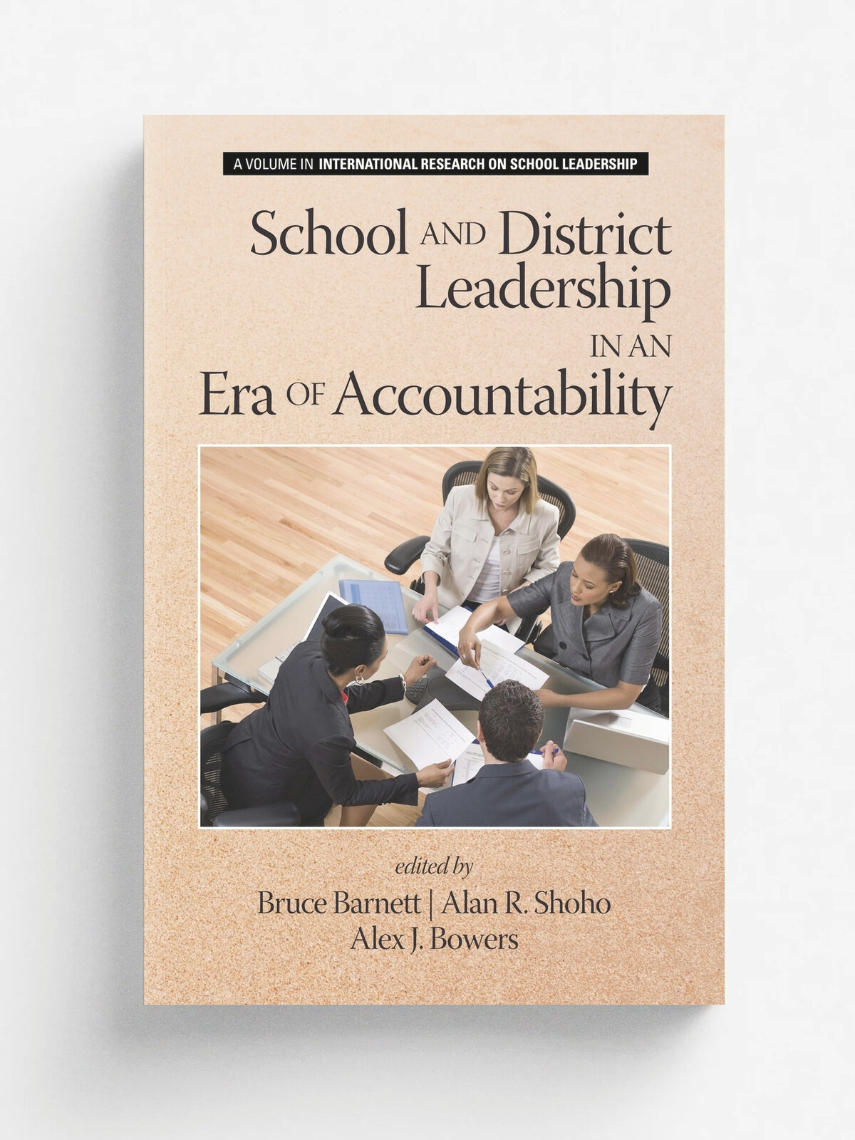 School and District Leadership in an Era of Accountability