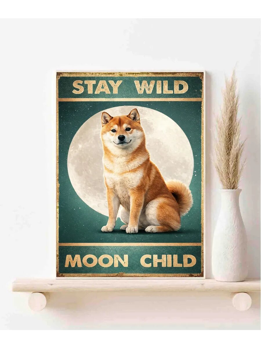 Сиба-ину, Stay Wild Moon Child, Плакат 30x42см