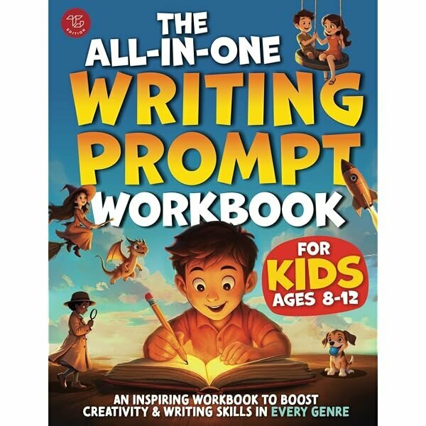 The All-in-One Writing Prompt Workbook for Kids Ages 8-12: An Inspiring Workbook to Boost Creativity & Writing Skills in Every Genre，Reprinted paperback book