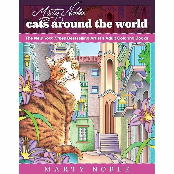 Marty Noble's Cats Around the World: New York Times Bestselling Artists' Adult Coloring Books，Reprinted paperback book