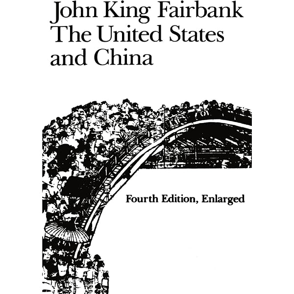 The United States and China: Fourth Edition, Revised and Enlarged (American Foreign Policy Library)，Reprinted paperback book