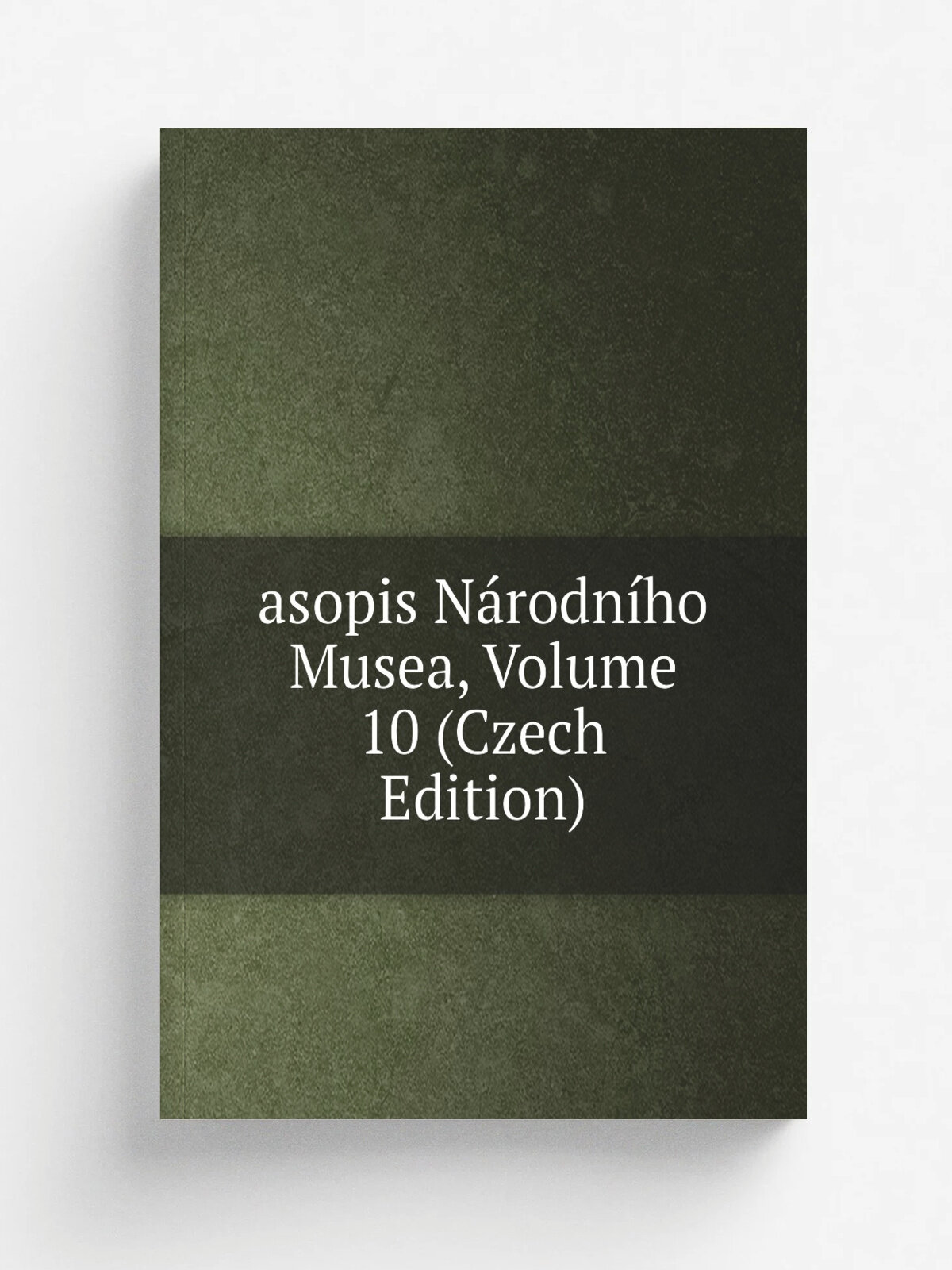Asopis N.rodn.ho Musea, Volume 10 (Czech Edition) | Репринт