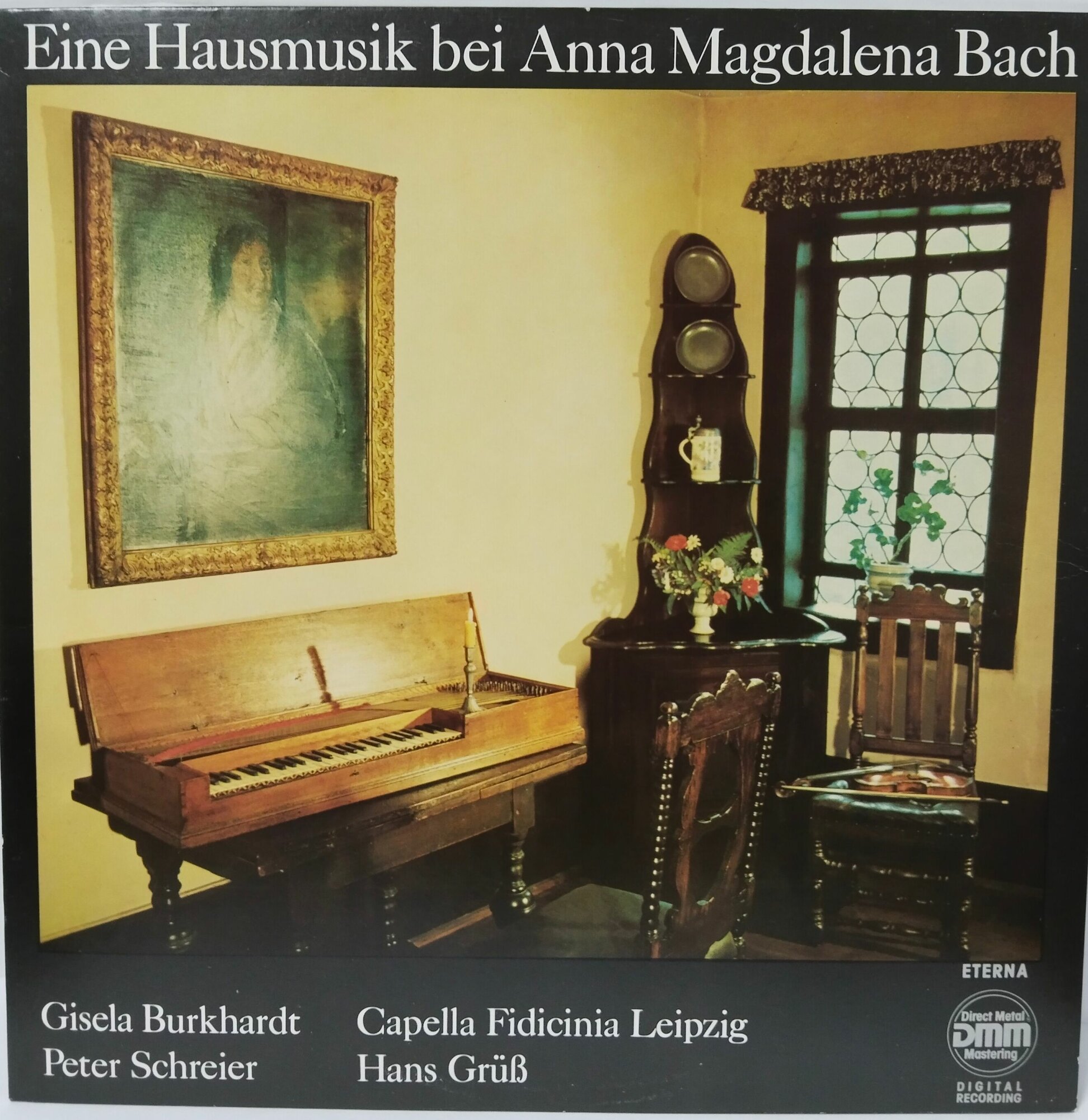 Gisela Burkhardt - Capella Fidicinia Leipzig - Peter Schreier - Hans Grus. Eine Hausmusik Bei Anna Magdalena Bach (M/M, ETERNA, 8 27 819, 1985, винил) LP