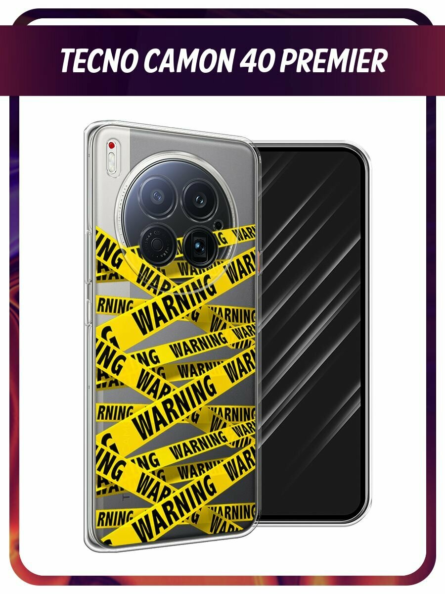 Чехол на Tecno Camon 40 Premier / Текно Камон 40 Премьер с принтом "Warning!", прозрачный