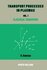 Transport Processes in Plasmas: 1