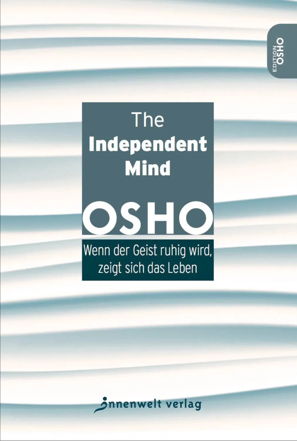The Independent Mind [Цифровая книга]