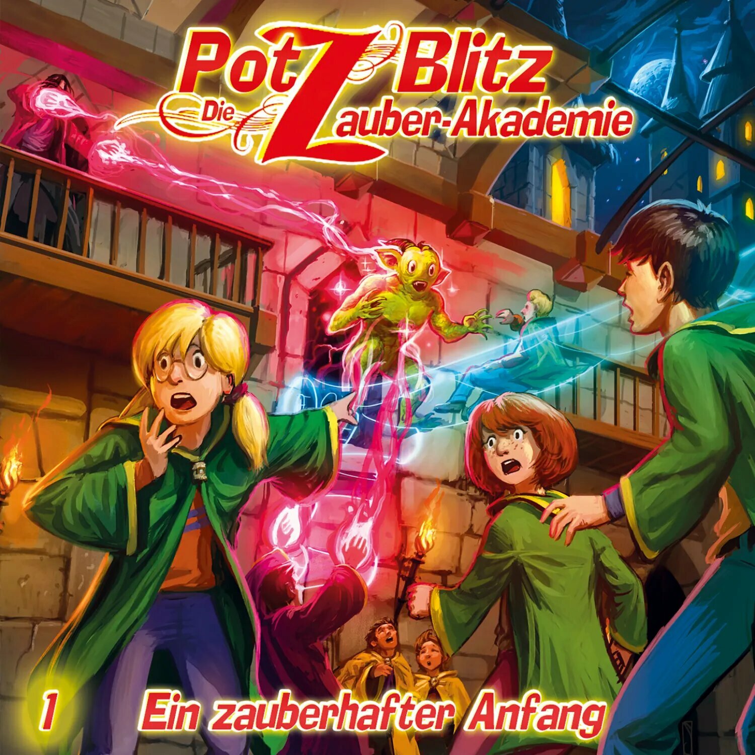 Potz Blitz - Die Zauber-Akademie, Folge 1: Ein zauberhafter Anfang [Аудиокнига]