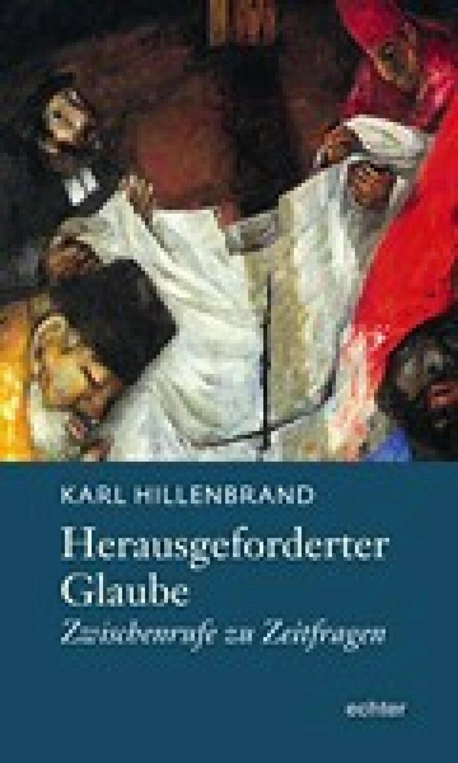 Herausgeforderter Glaube [Цифровая книга]