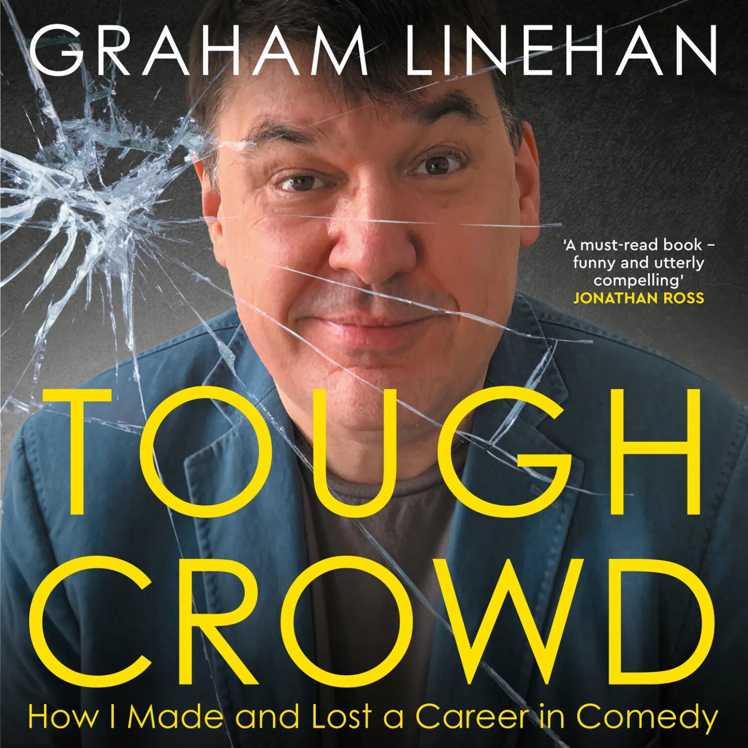 Tough Crowd - How I made and lost a career in comedy (Unabridged) [Аудиокнига]