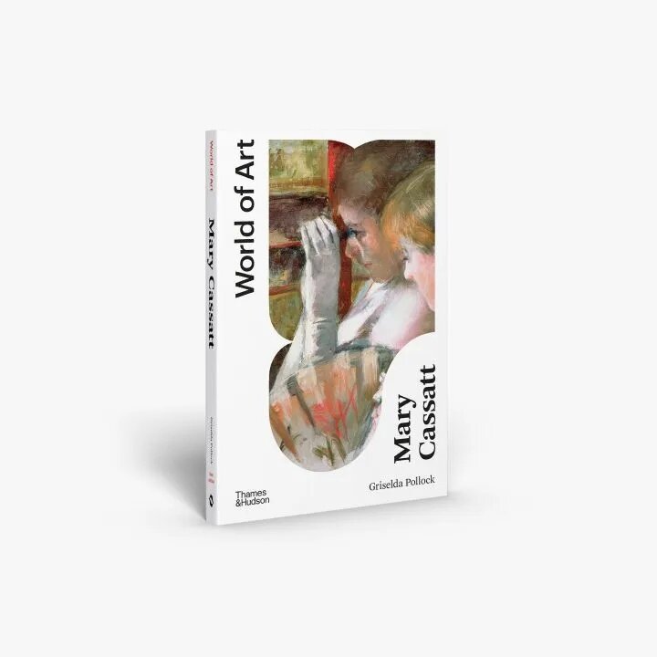 Mary Cassatt: Painter of Modern Women (World of Art) / Книги об искусстве