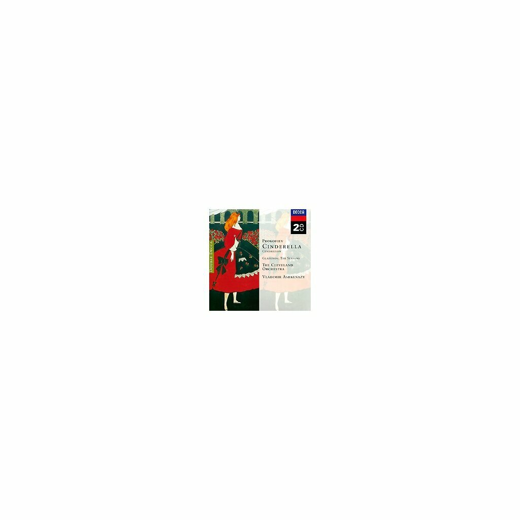 Prokofiev: Cinderella / Glazunov: The Seasons. The Cleveland Orchestra, Royal Philharmonic Orchestra, Vladimir Ashkenazy (2 CD)