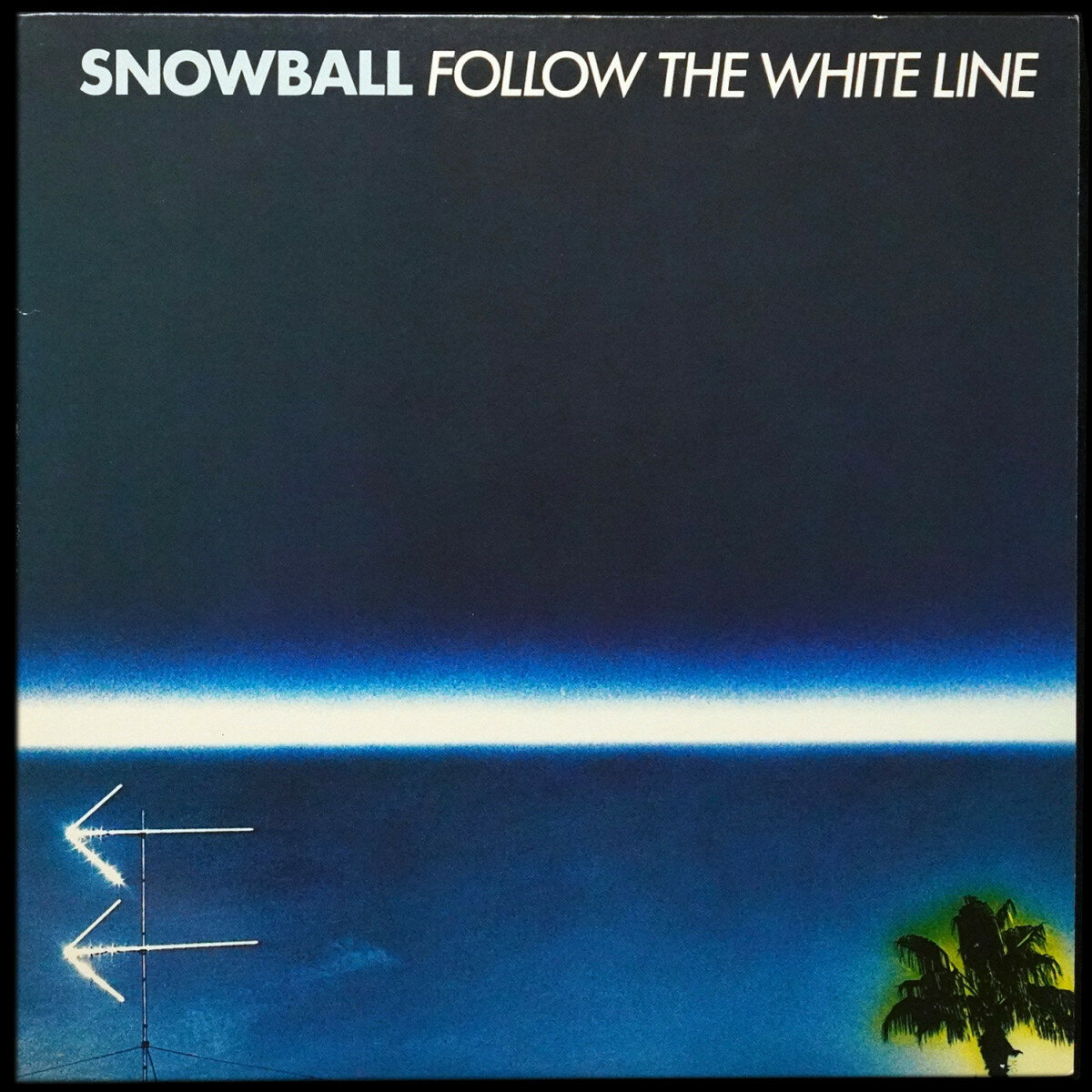 Виниловая пластинка WEA Snowball – Follow The White Line