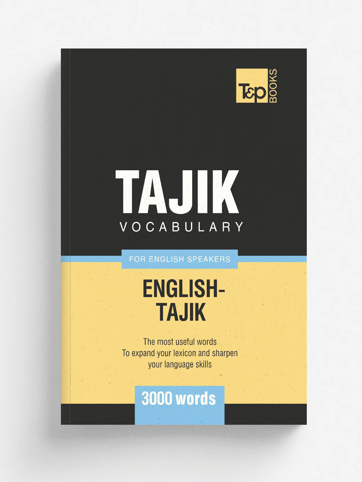 Tajik vocabulary for English speakers - 3000 words