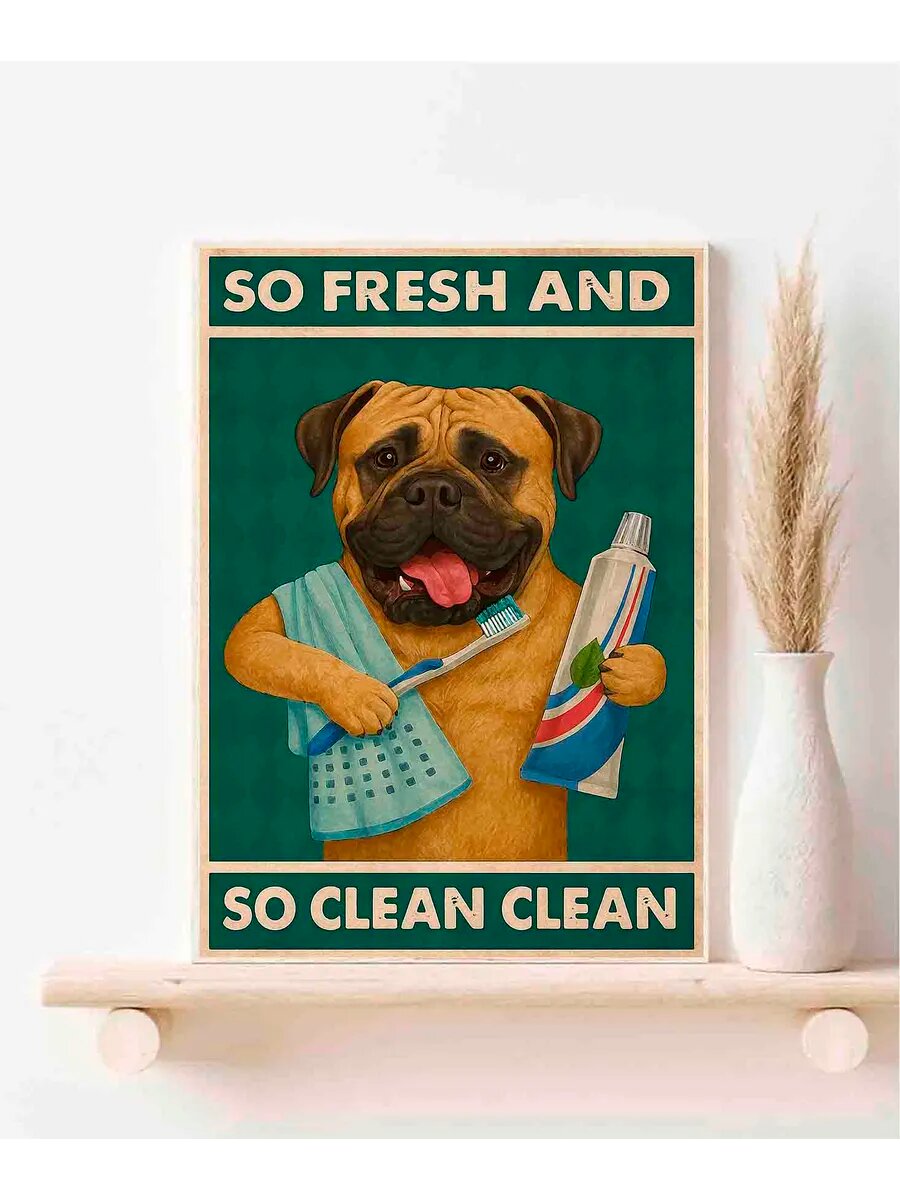 Бульмастиф, So Fresh And So Clean Clean, Плакат 30x42см
