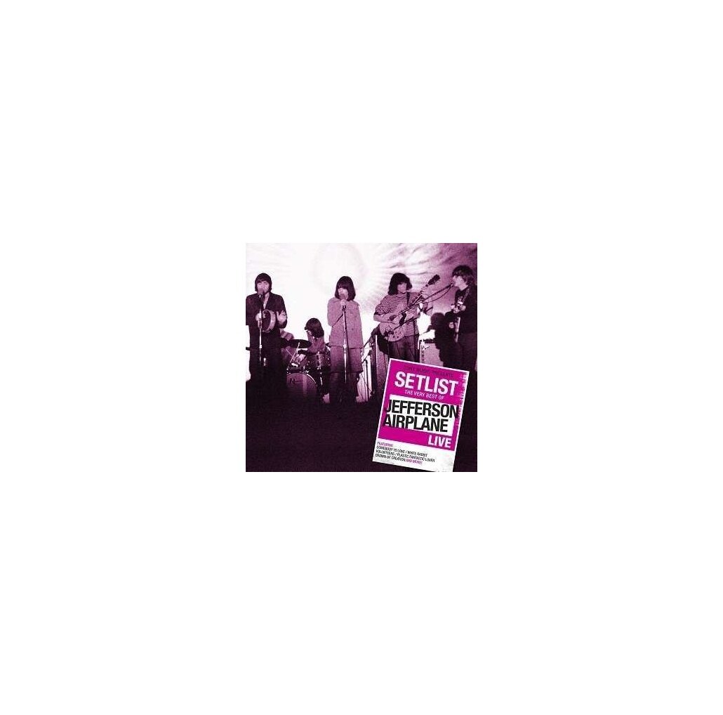 Диск Jefferson Airplane - Setlist: The Very Best Of Jefferson Airplane LIVE (1 CD)