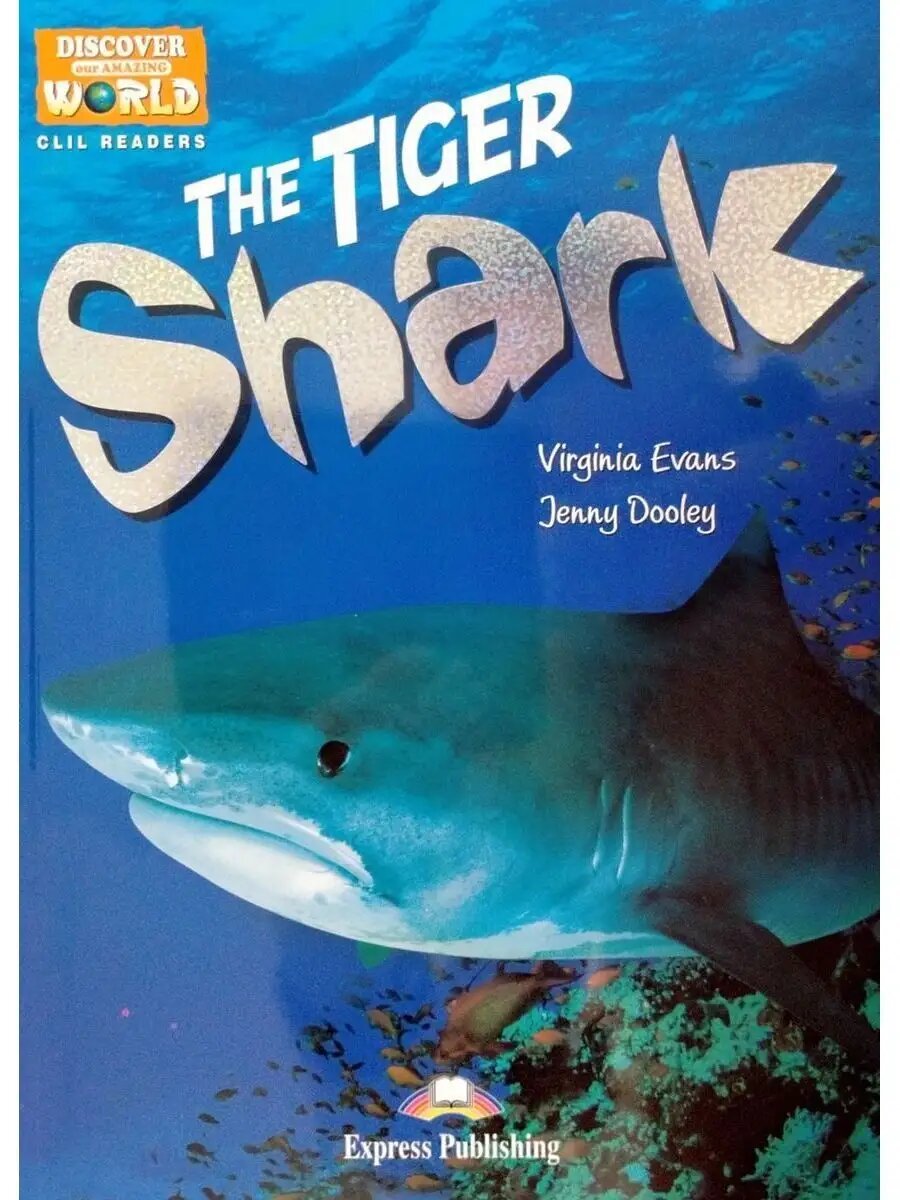 Discover Our Amazing World The Tiger Shark with Digibook | Express Publishing